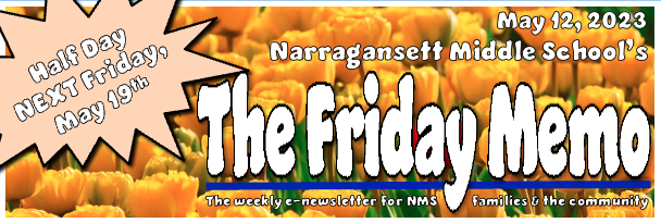 NMS's The Friday Memo for May 12, 2023 | Narragansett Middle School